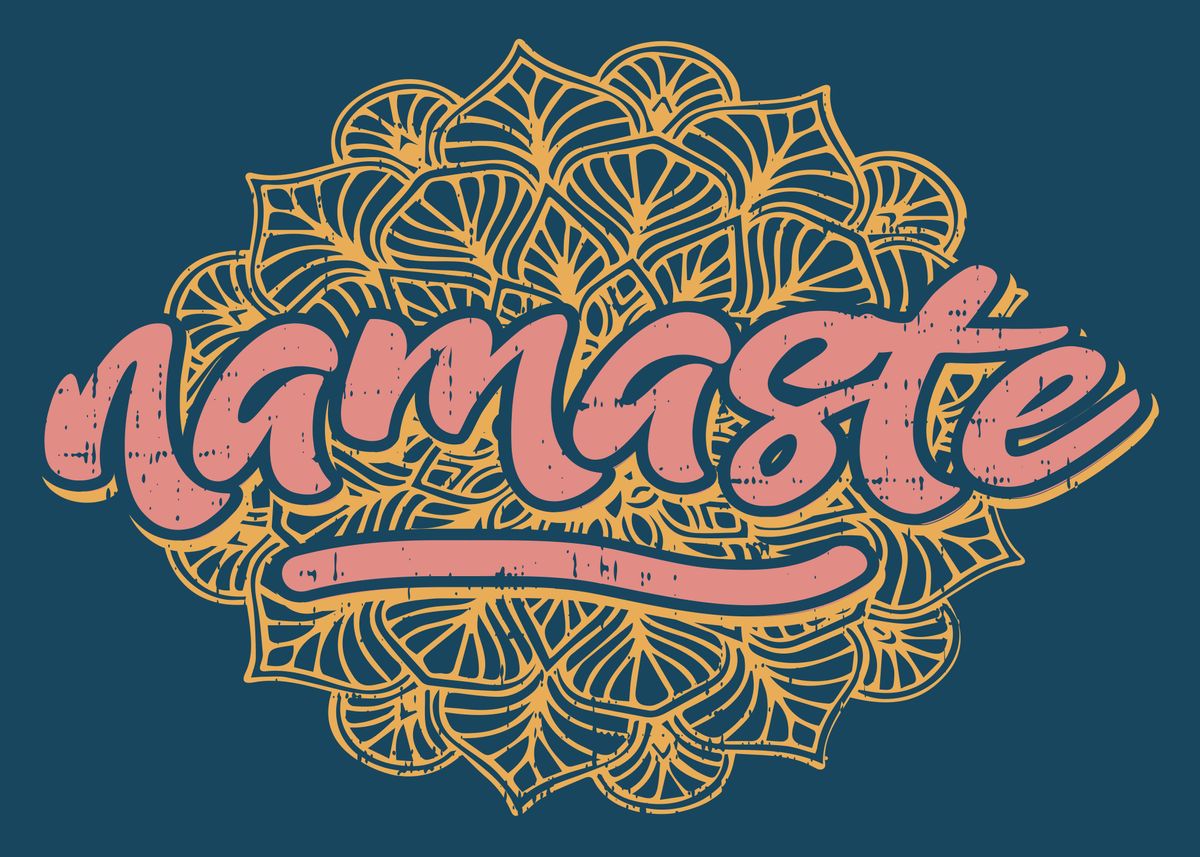 'Namaste Design' Poster, picture, metal print, paint by Bombdesign ...