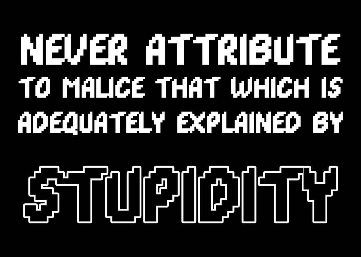 'Malice Stupidity Funny Per' Poster by Powdertoastman | Displate