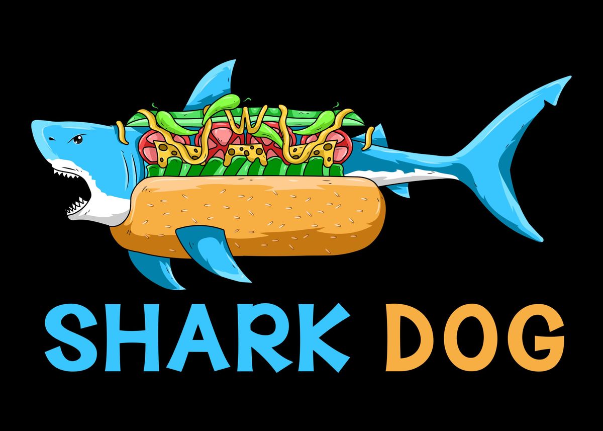 'Shark Hot Dog' Poster, picture, metal print, paint by CrazySquirrel ...