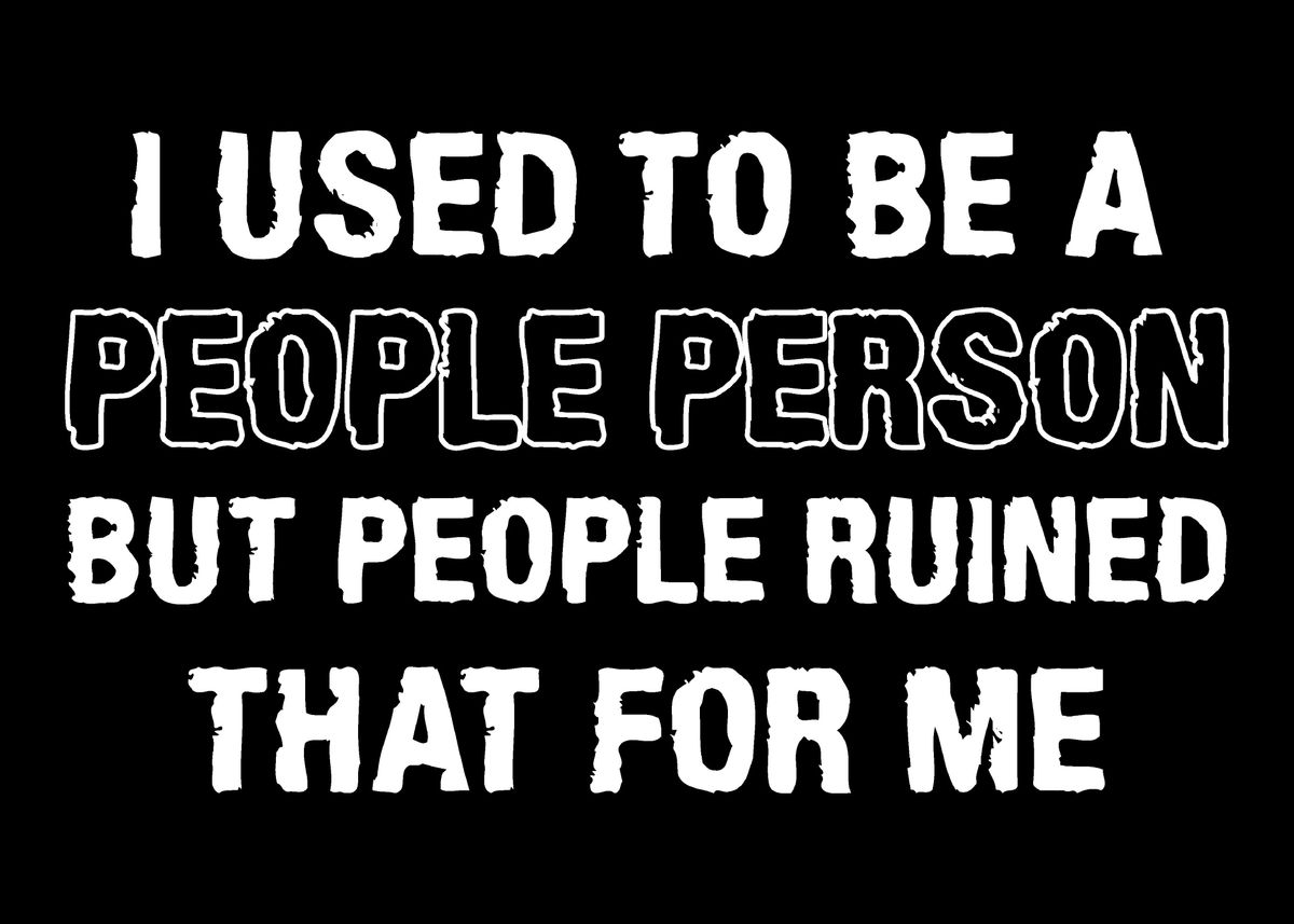 'People Person Introvert an' Poster, picture, metal print, paint by ...