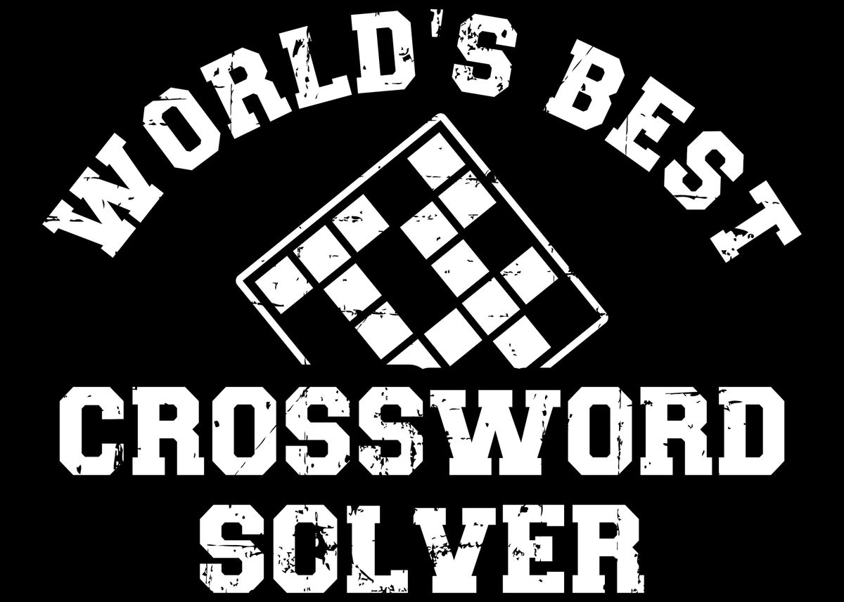 'Worlds best crossword sol' Poster, picture, metal print, paint by ...