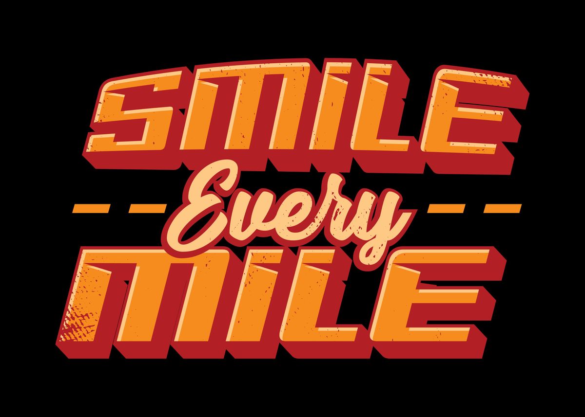 'Smile Every Mile' Poster, picture, metal print, paint by Marcel Doll ...