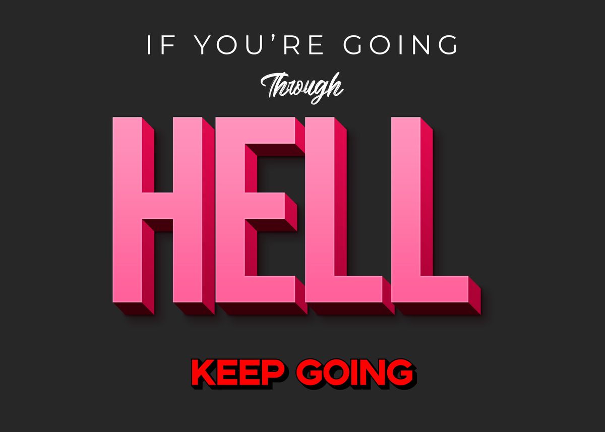 'Keep Going' Poster, picture, metal print, paint by Conceptual ...