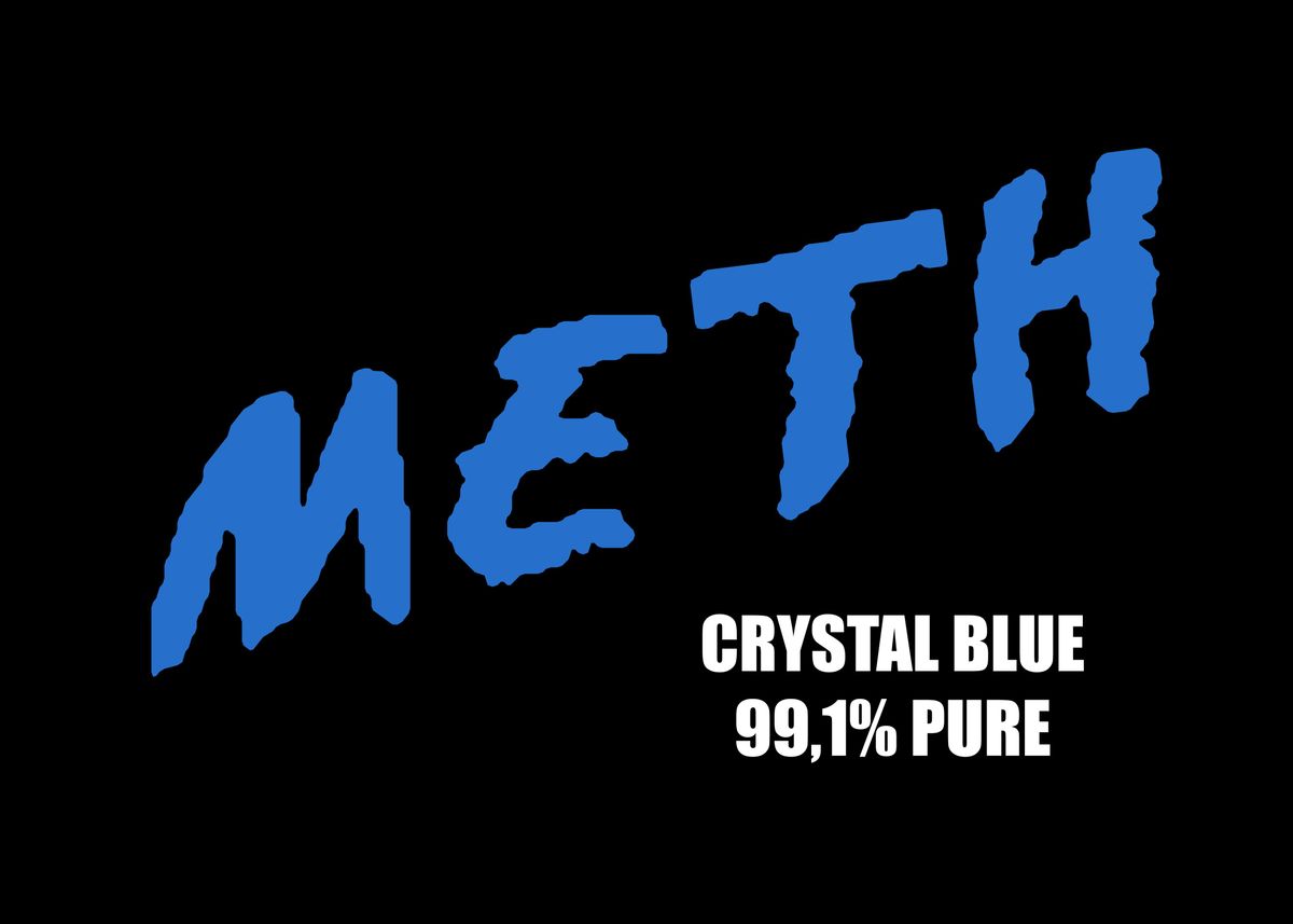 'Meth' Poster, picture, metal print, paint by Melonseta | Displate