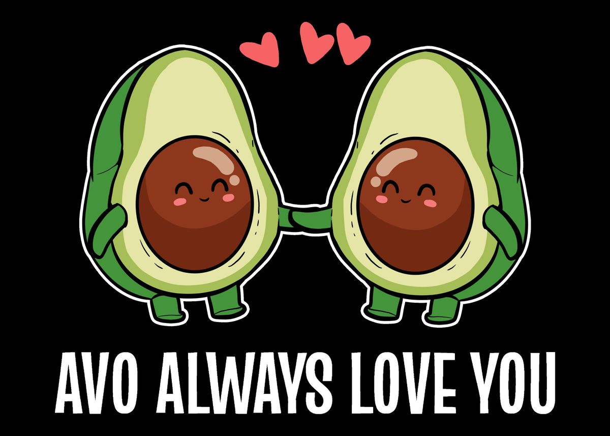 'AVO Always Love You In a R' Poster by Powdertoastman | Displate