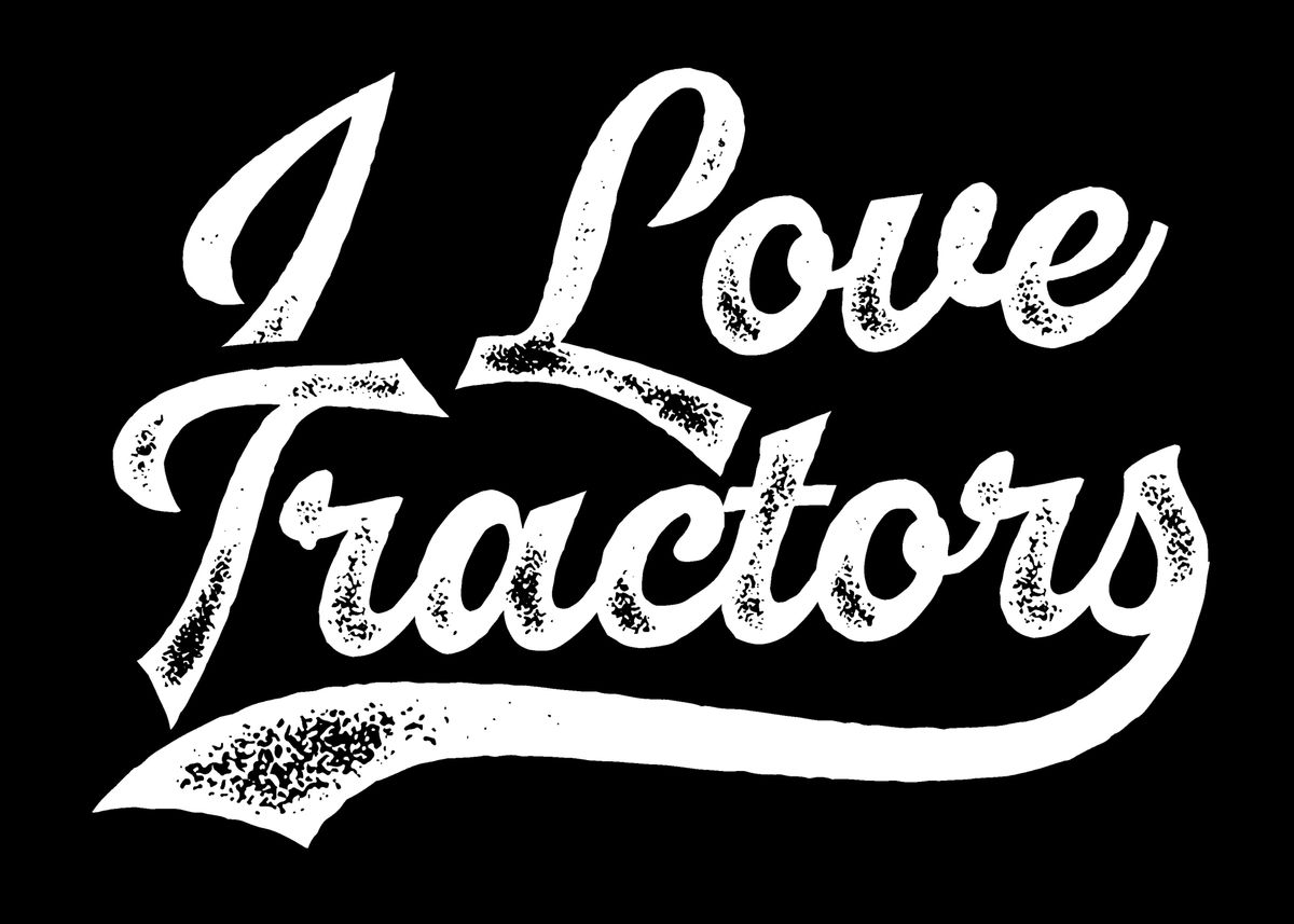 'I love Tractors' Poster, picture, metal print, paint by dr3designs ...