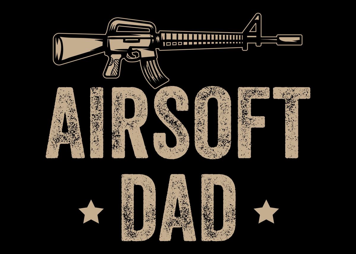 'Airsoft Dad Airsoft Airsof' Poster by Patrik | Displate