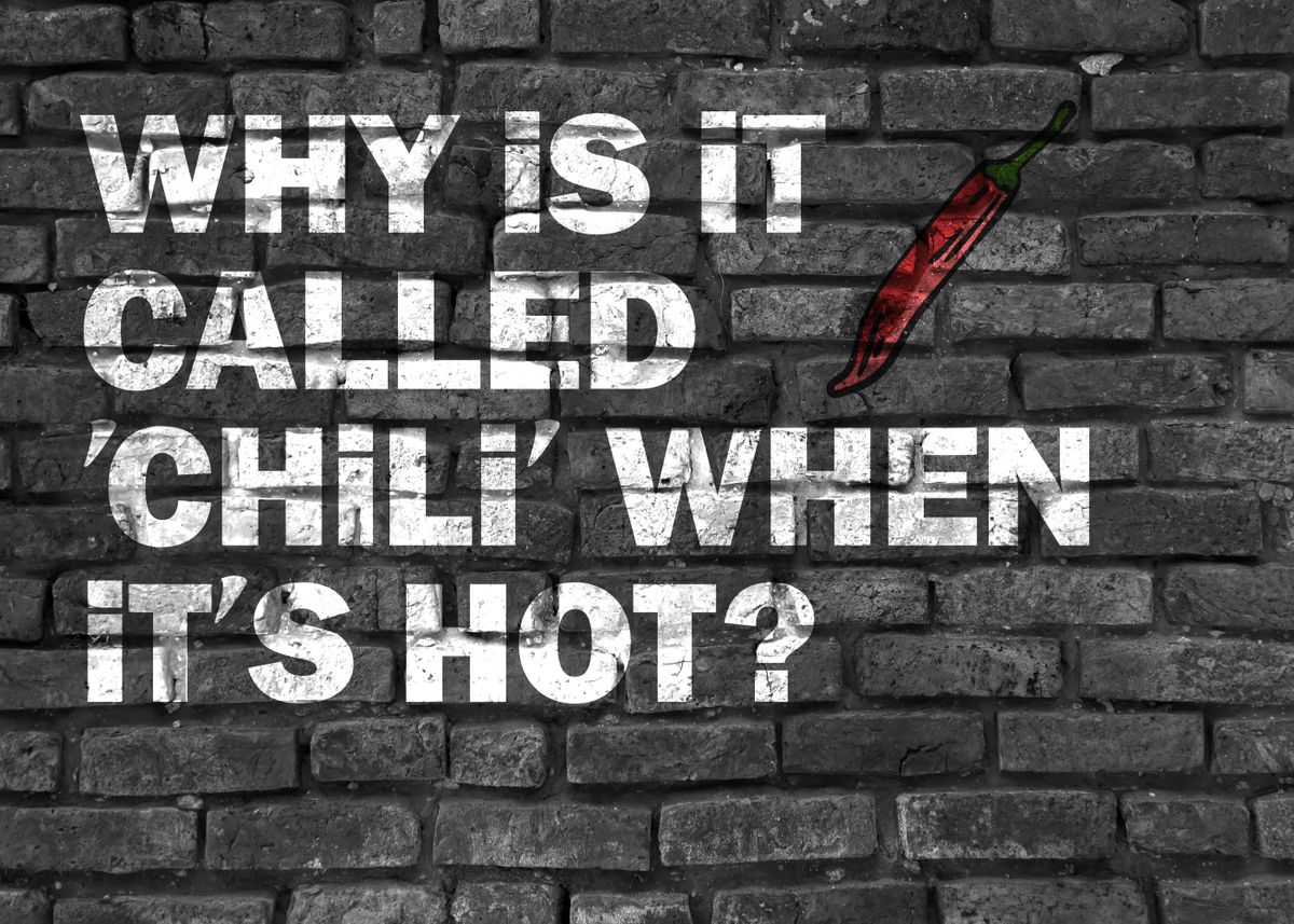 'Funny Chili Quote Wall Art' Poster by KalliDesignShop | Displate