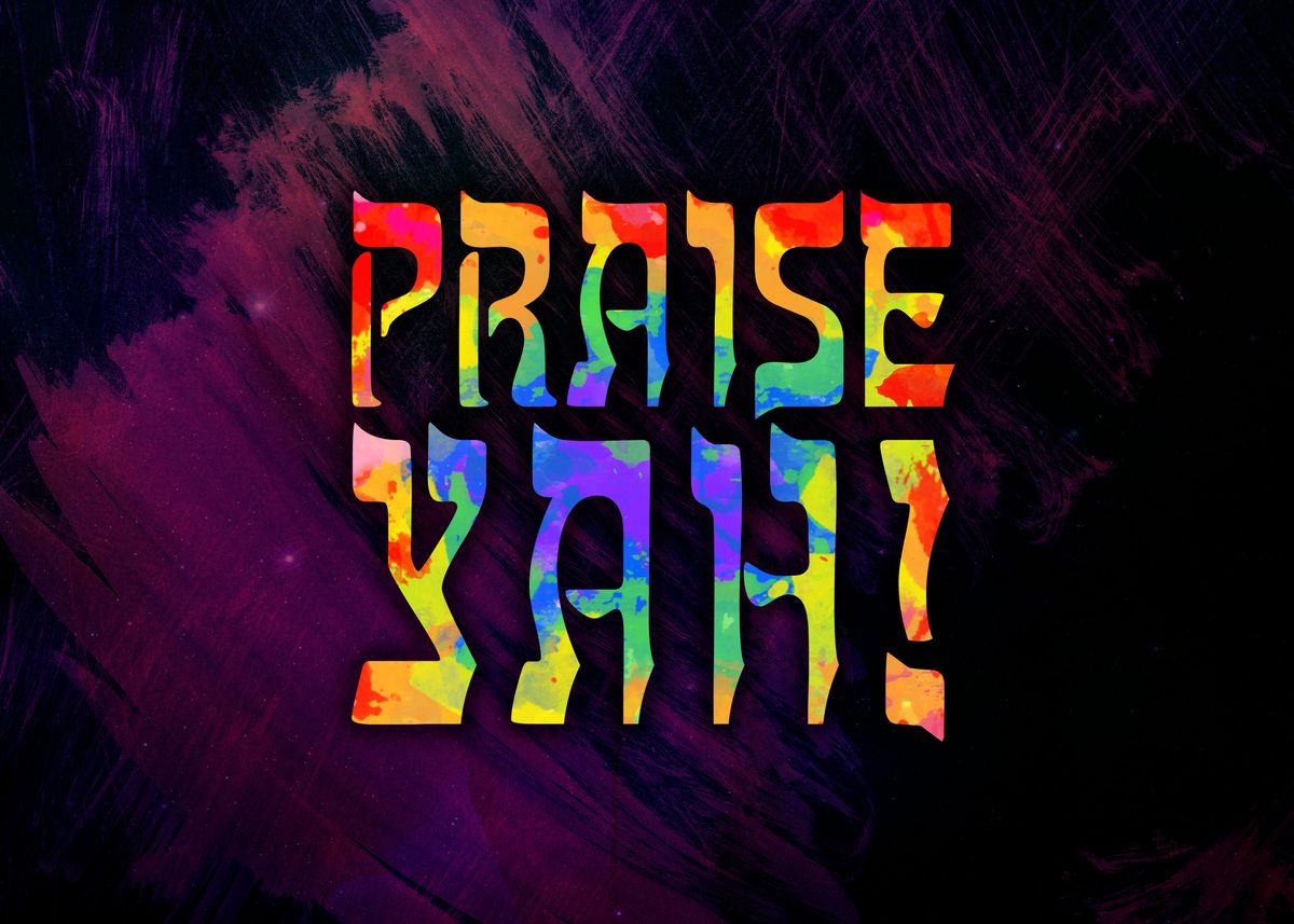 'Praise Yah Hebrew Gift' Poster by RAWWR | Displate