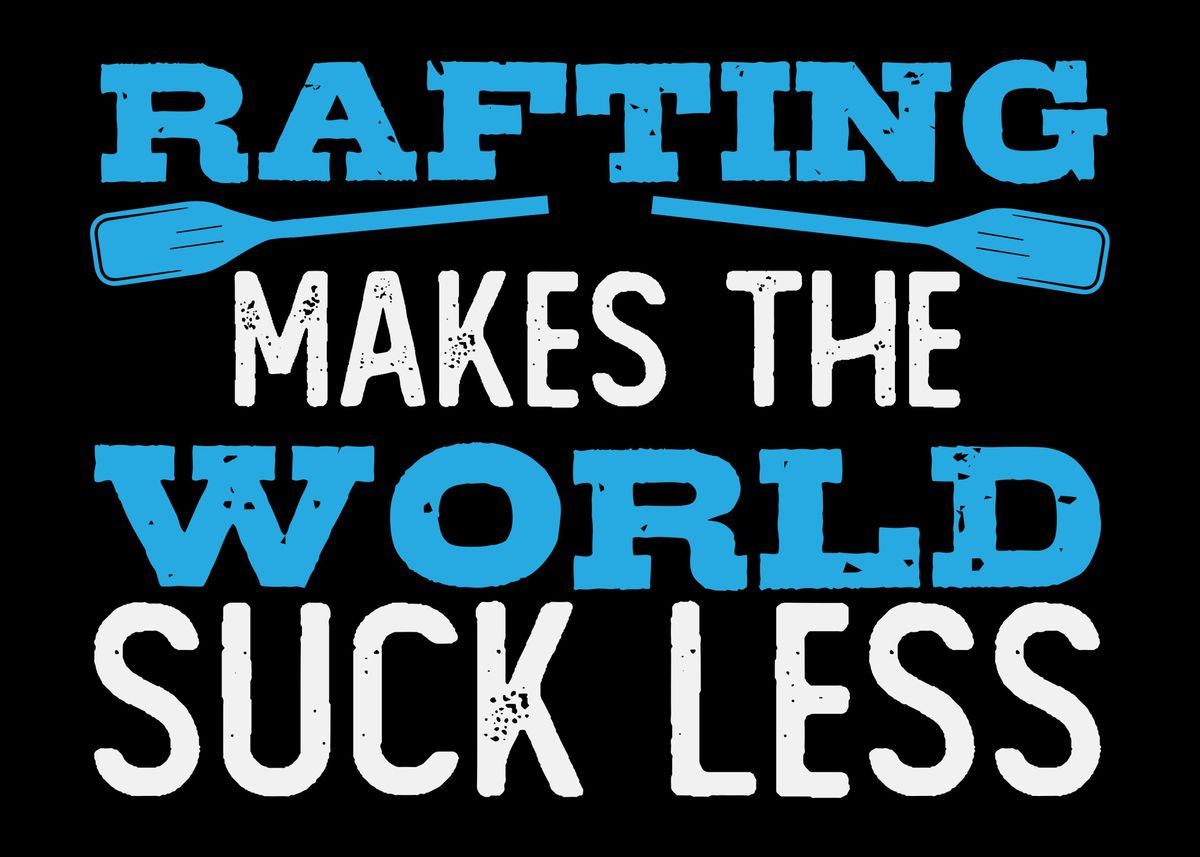 'Rafting Joke Whitewater' Poster, picture, metal print, paint by ...