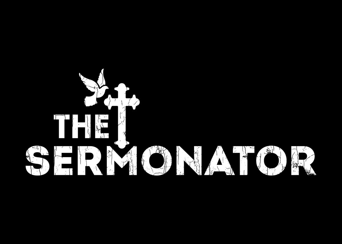 'The Sermonator TShirt Pas' Poster, picture, metal print, paint by ...