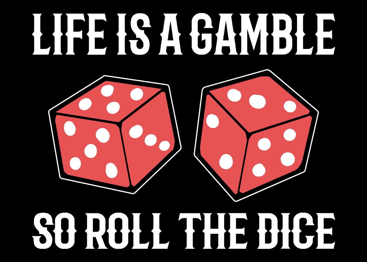 'Life is a gamble Casino Lo' Poster, picture, metal print, paint by ...