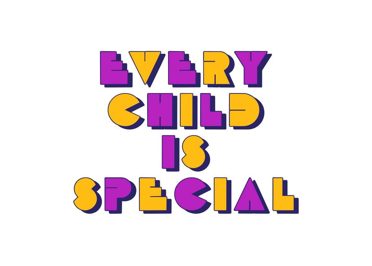 'Every Child Is Special ' Poster, picture, metal print, paint by funk ...