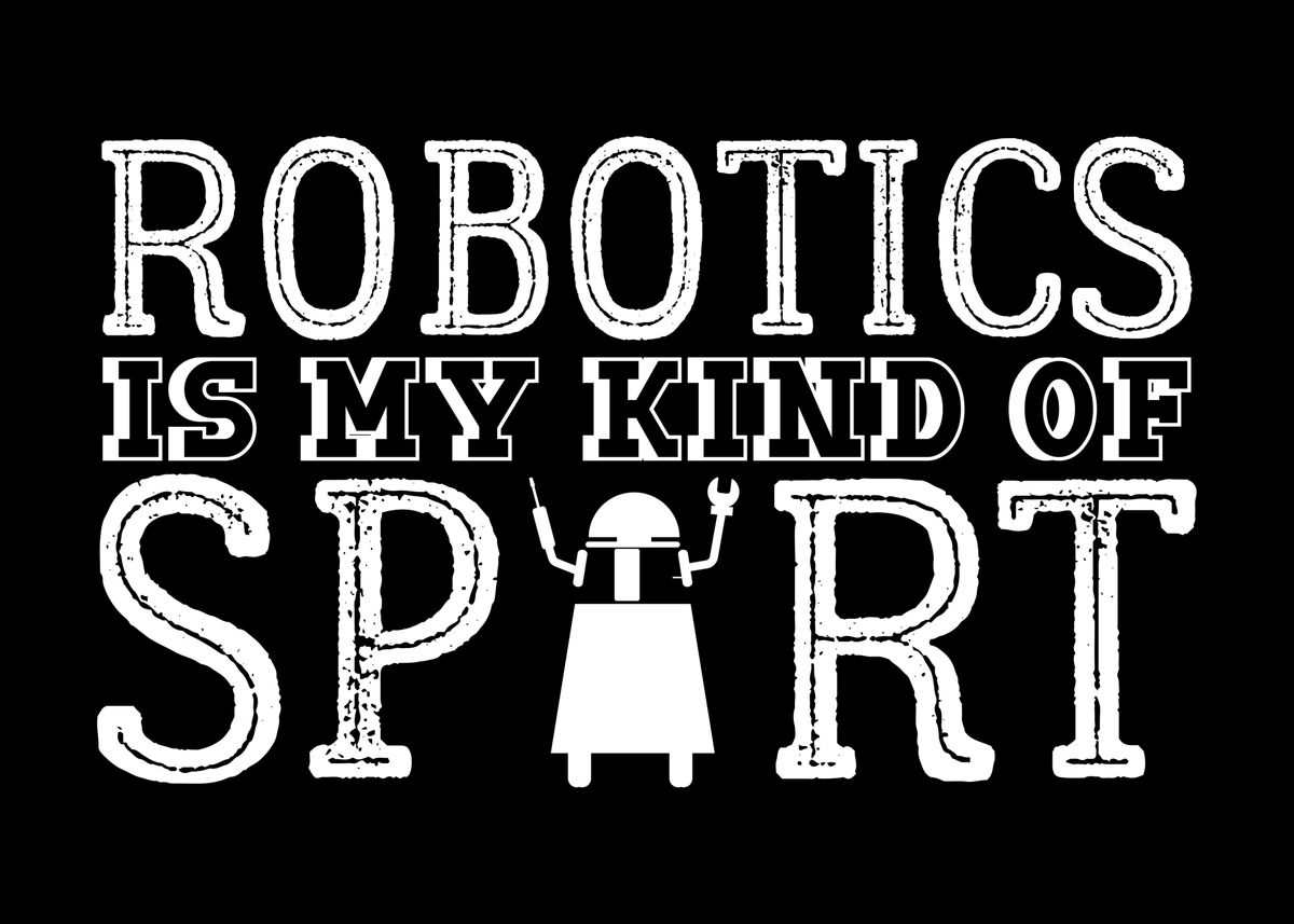 'Robotics Sport Joke Sports' Poster, picture, metal print, paint by ...
