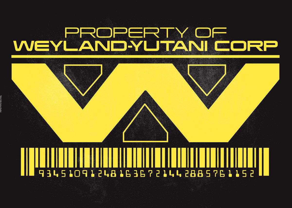 'Property Of Weyland-Yutani Corp' Poster, picture, metal print, paint ...