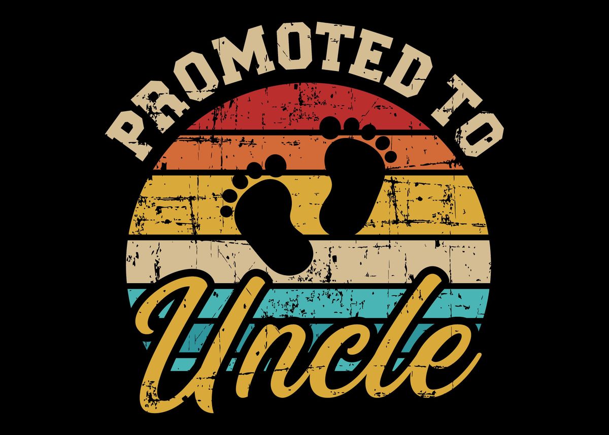 'Promoted to uncle vintage' Poster by Designzz | Displate
