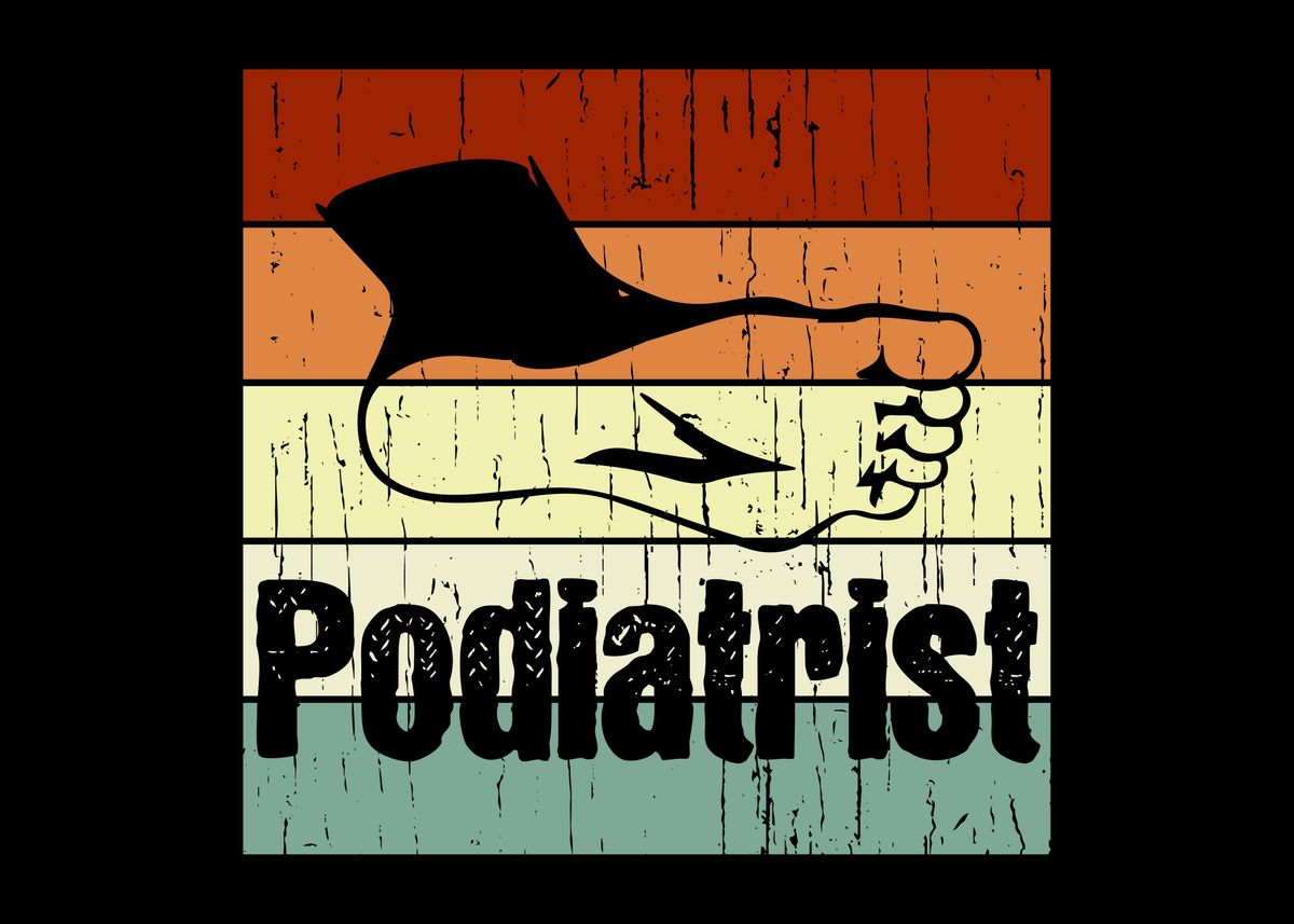'Vintage Podiatrist Foot' Poster by DesignatedDesigner | Displate