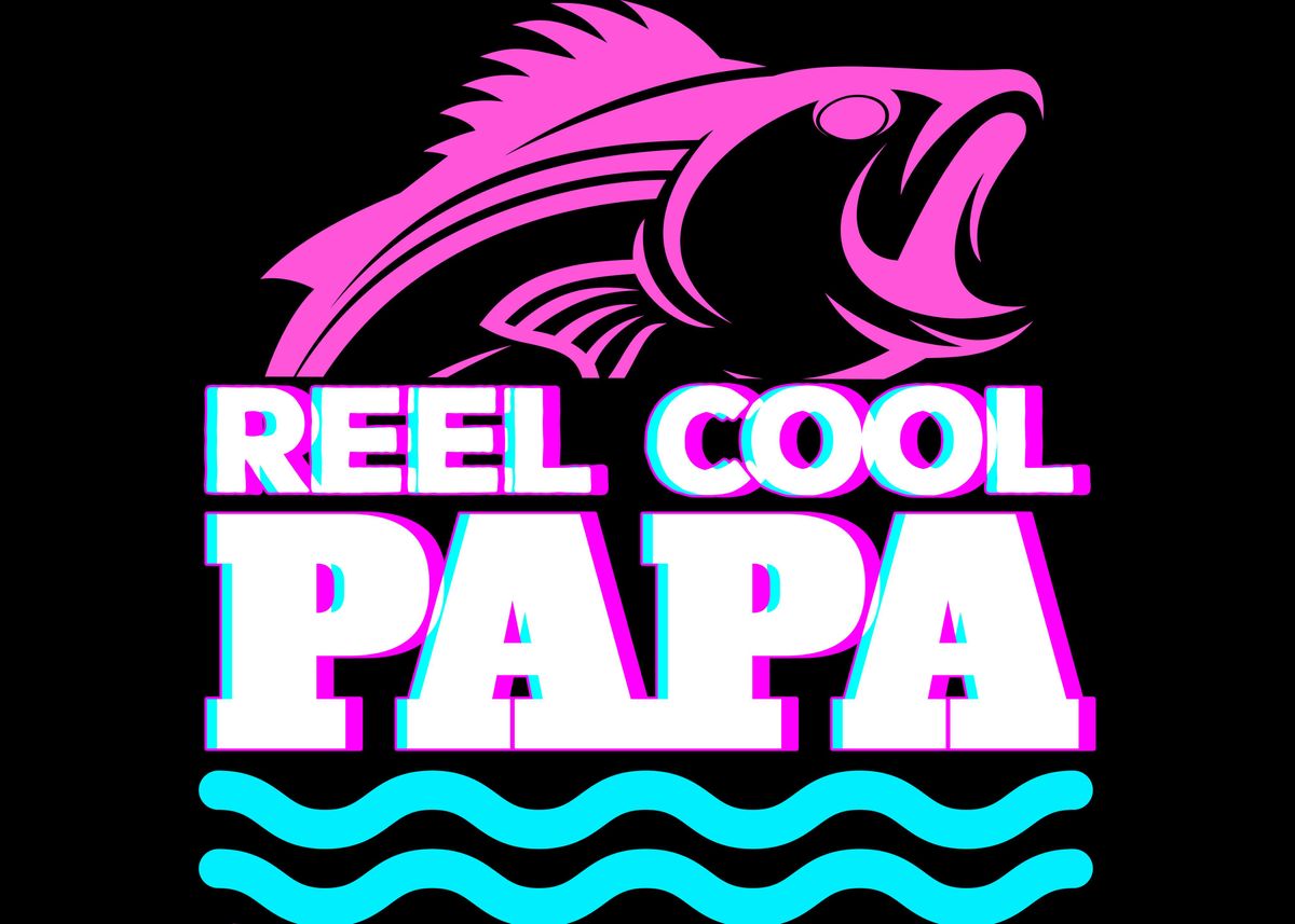 'Reel Cool Papa Fishing' Poster by AestheticAlex | Displate