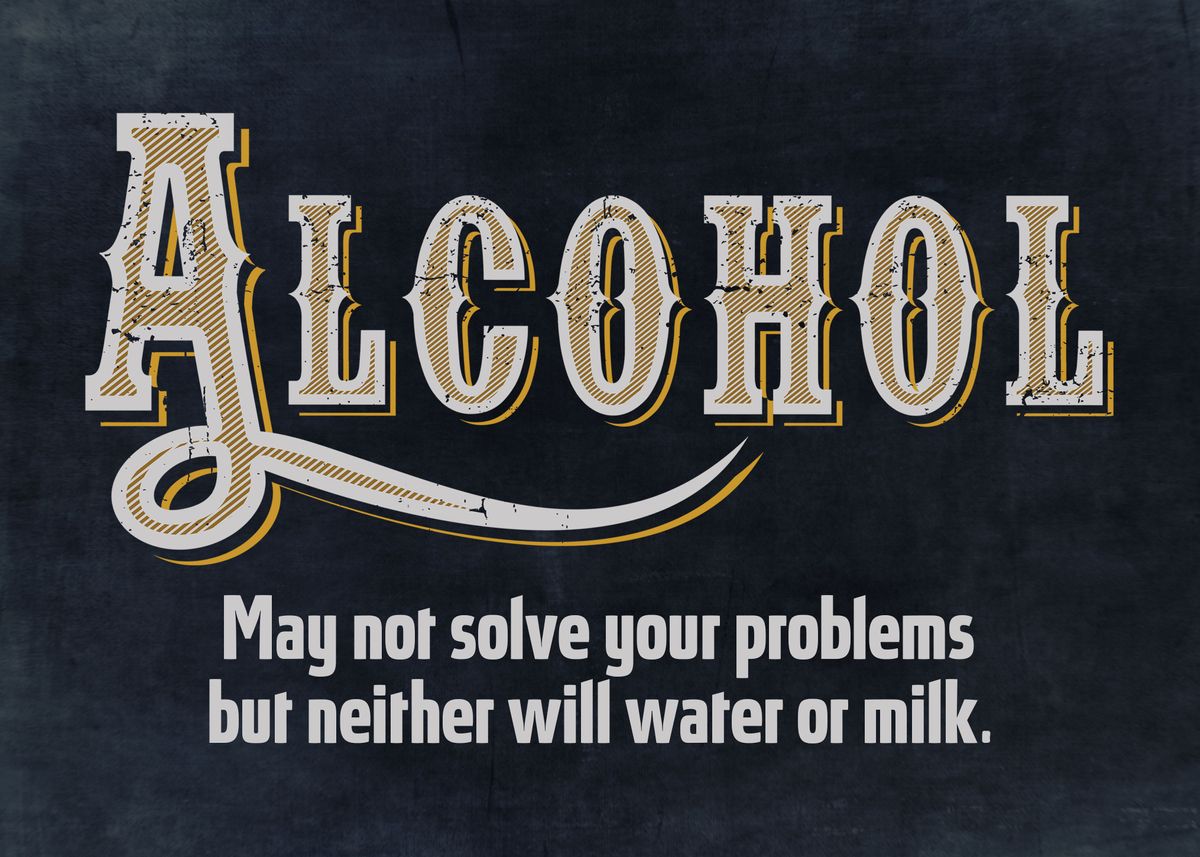 'Funny Alcohol Quote' Poster, picture, metal print, paint by John ...