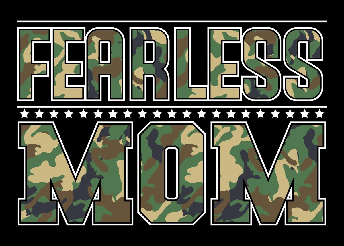 'Fearless Mom Camouflage' Poster, picture, metal print, paint by ...