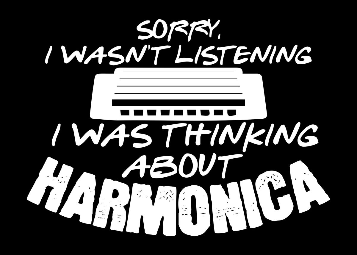 'Thinking About Harmonica' Poster by DesignatedDesigner | Displate