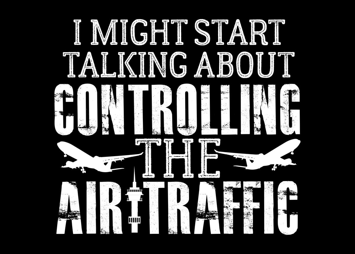 'Air Traffic Controller ATC' Poster by DesignatedDesigner | Displate