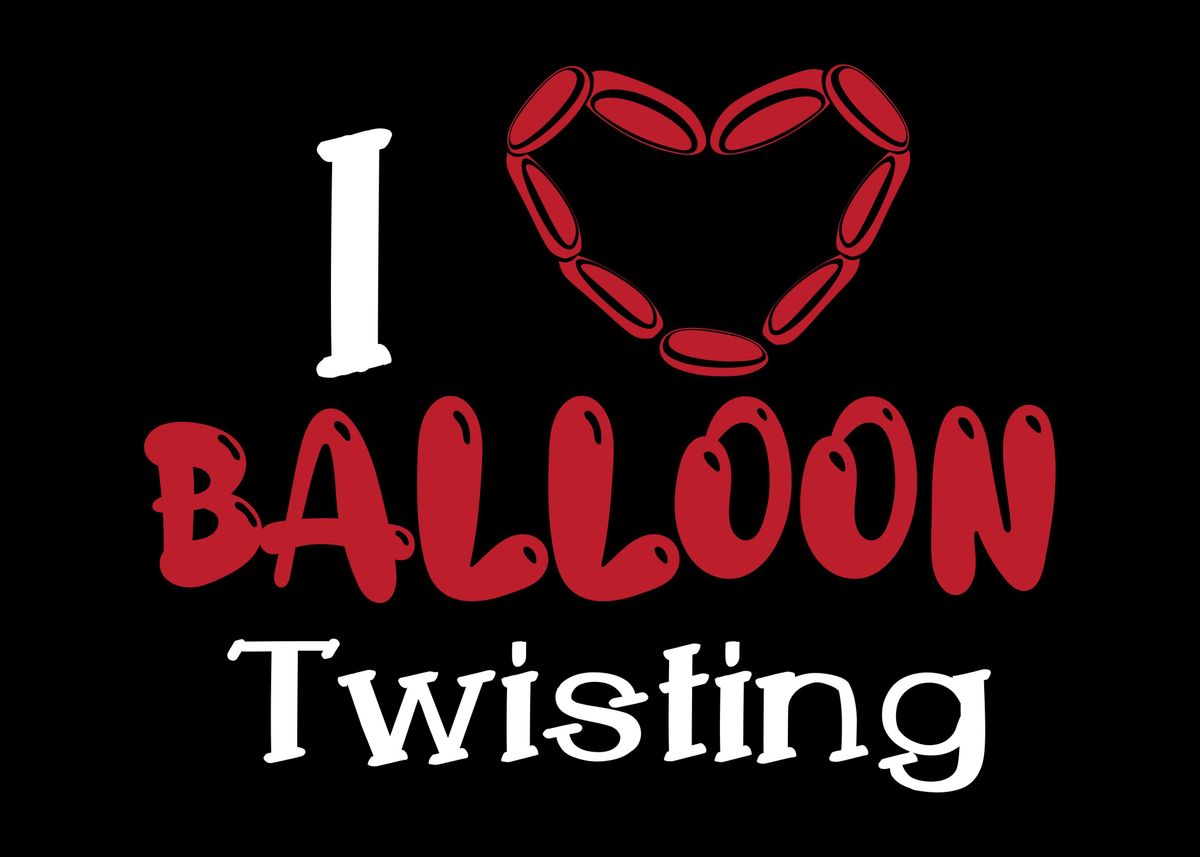 'I Love Balloon Twisting' Poster by DesignatedDesigner | Displate