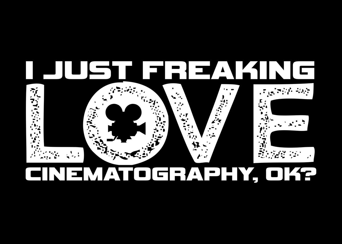 'Cinematography Saying Joke' Poster, picture, metal print, paint by ...