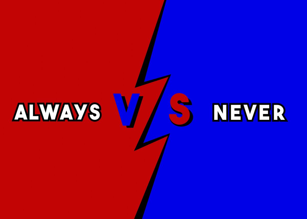 'VS toon bold always never' Poster, picture, metal print, paint by ...