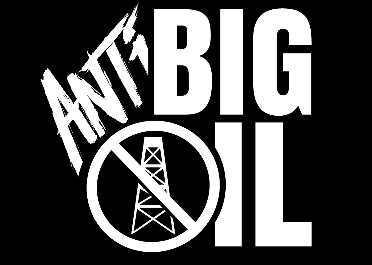 'Anti big oil' Poster, picture, metal print, paint by dr3designs | Displate