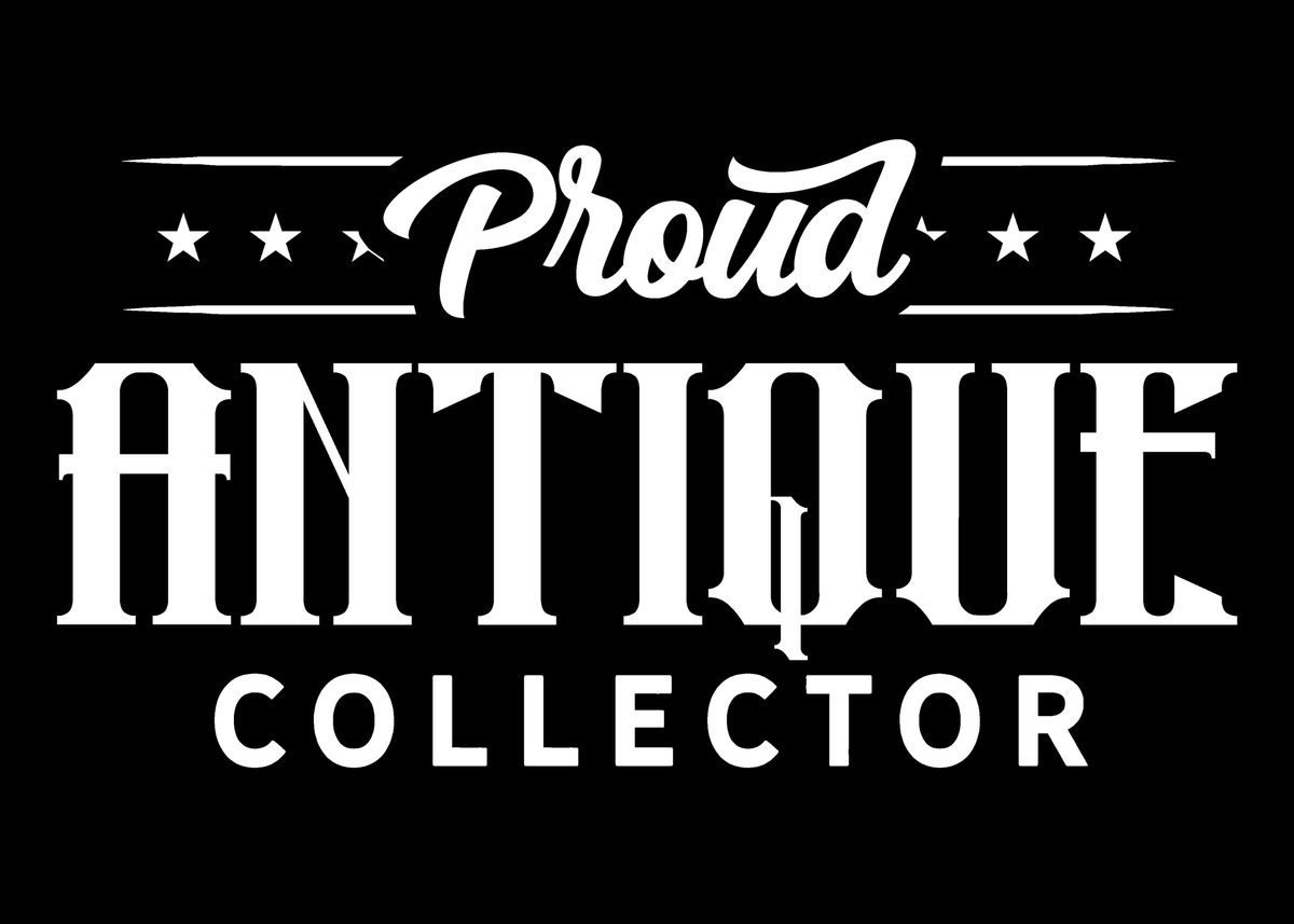 'Proud Antique Collector' Poster by dr3designs | Displate