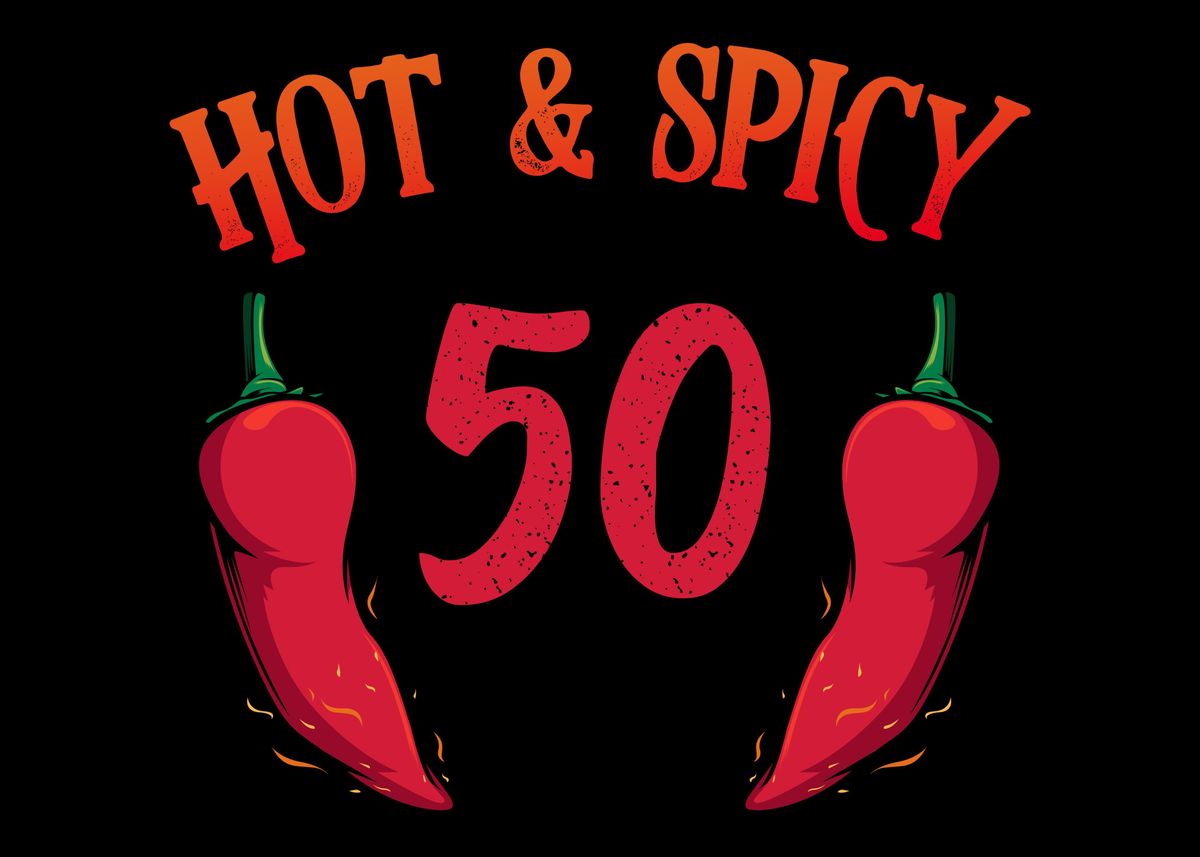 '50th Birthday Hot Chili' Poster, picture, metal print, paint by ...