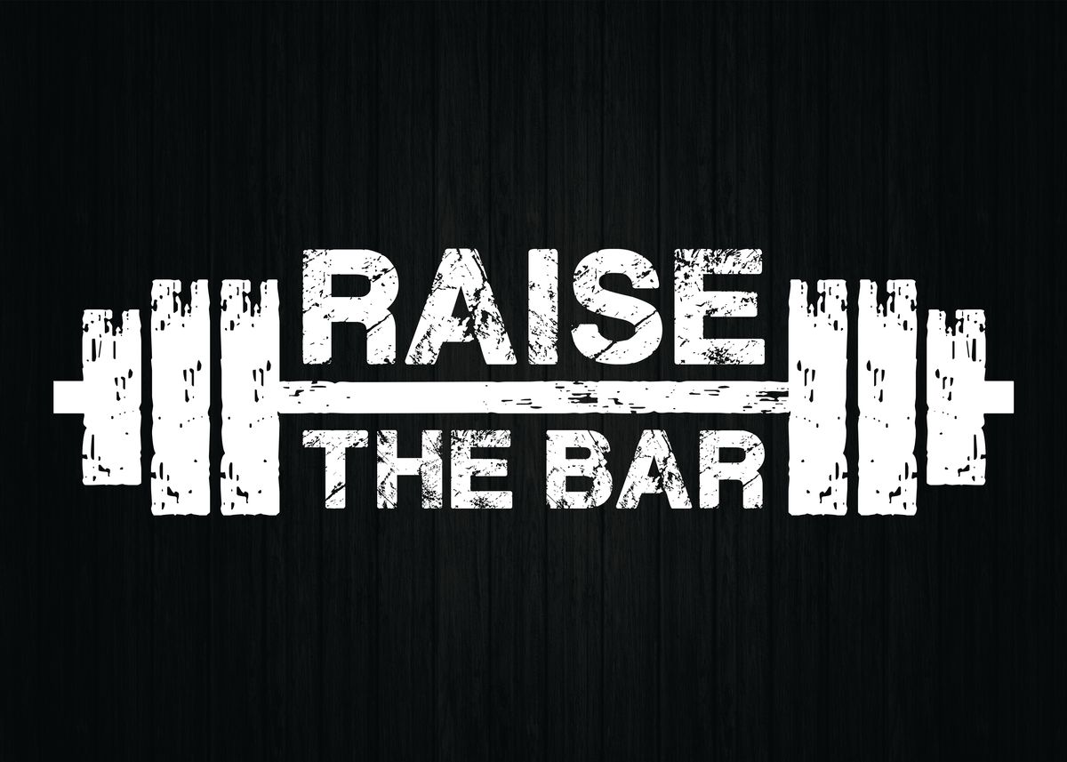 'Raise The Bar Barbell' Poster, picture, metal print, paint by CHAN ...