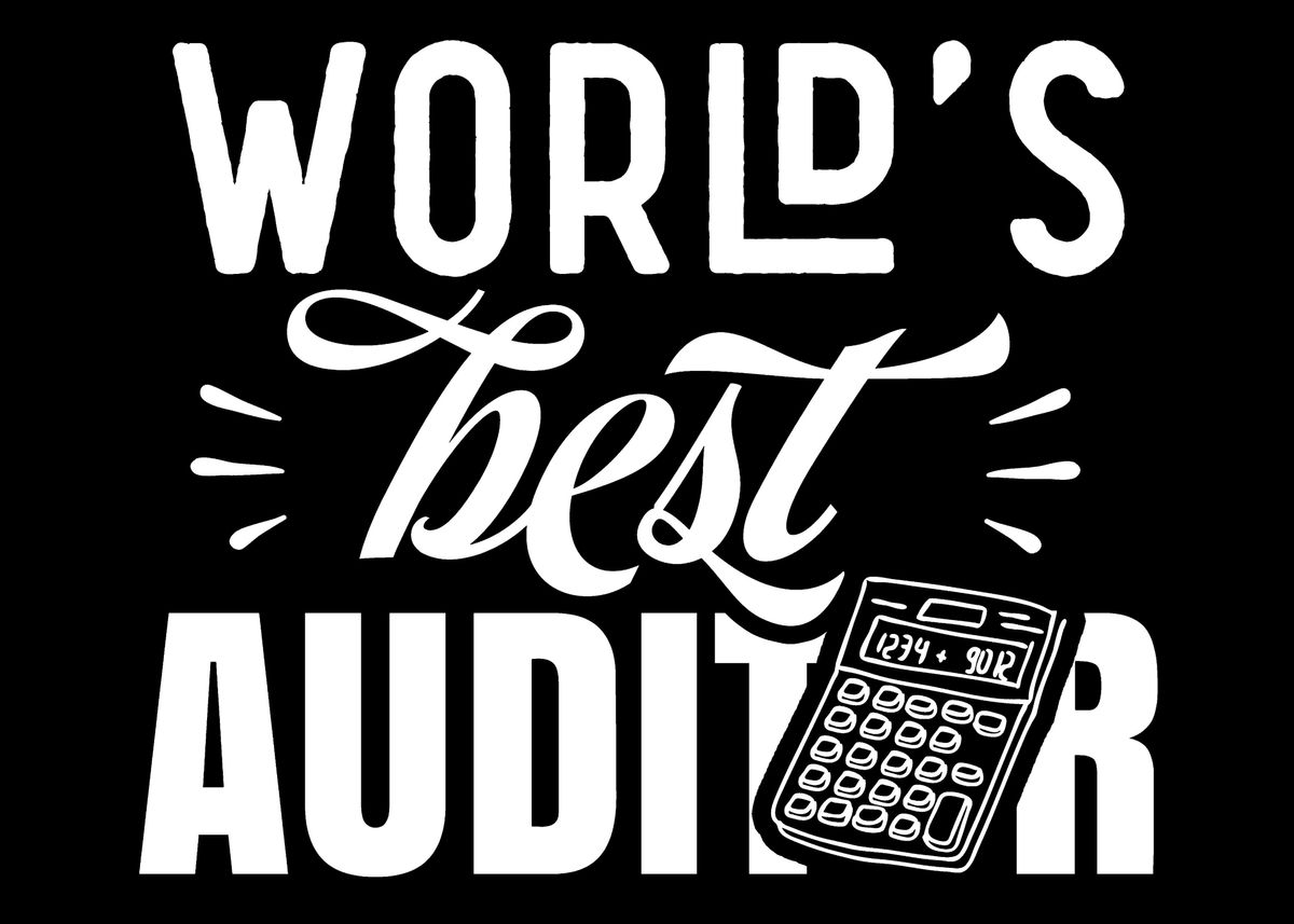 'Worlds best Auditor' Poster, picture, metal print, paint by dr3designs ...