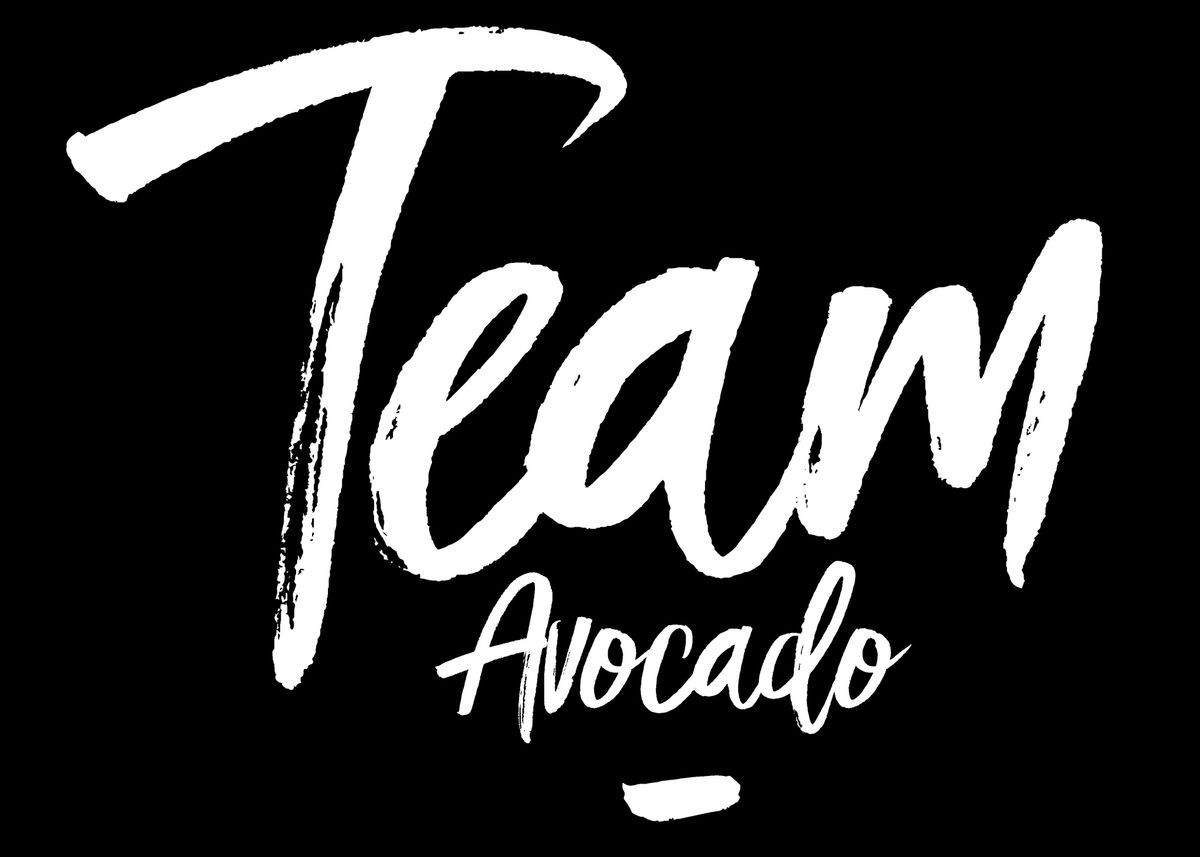 'Team Avocado' Poster, picture, metal print, paint by dr3designs | Displate