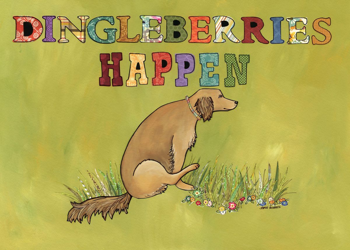 'Dingleberries Happen' Poster by Jamie Morath | Displate