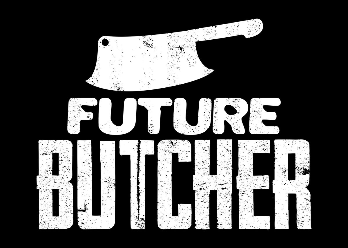 'Future Butcher Knife Meat' Poster by DesignatedDesigner | Displate