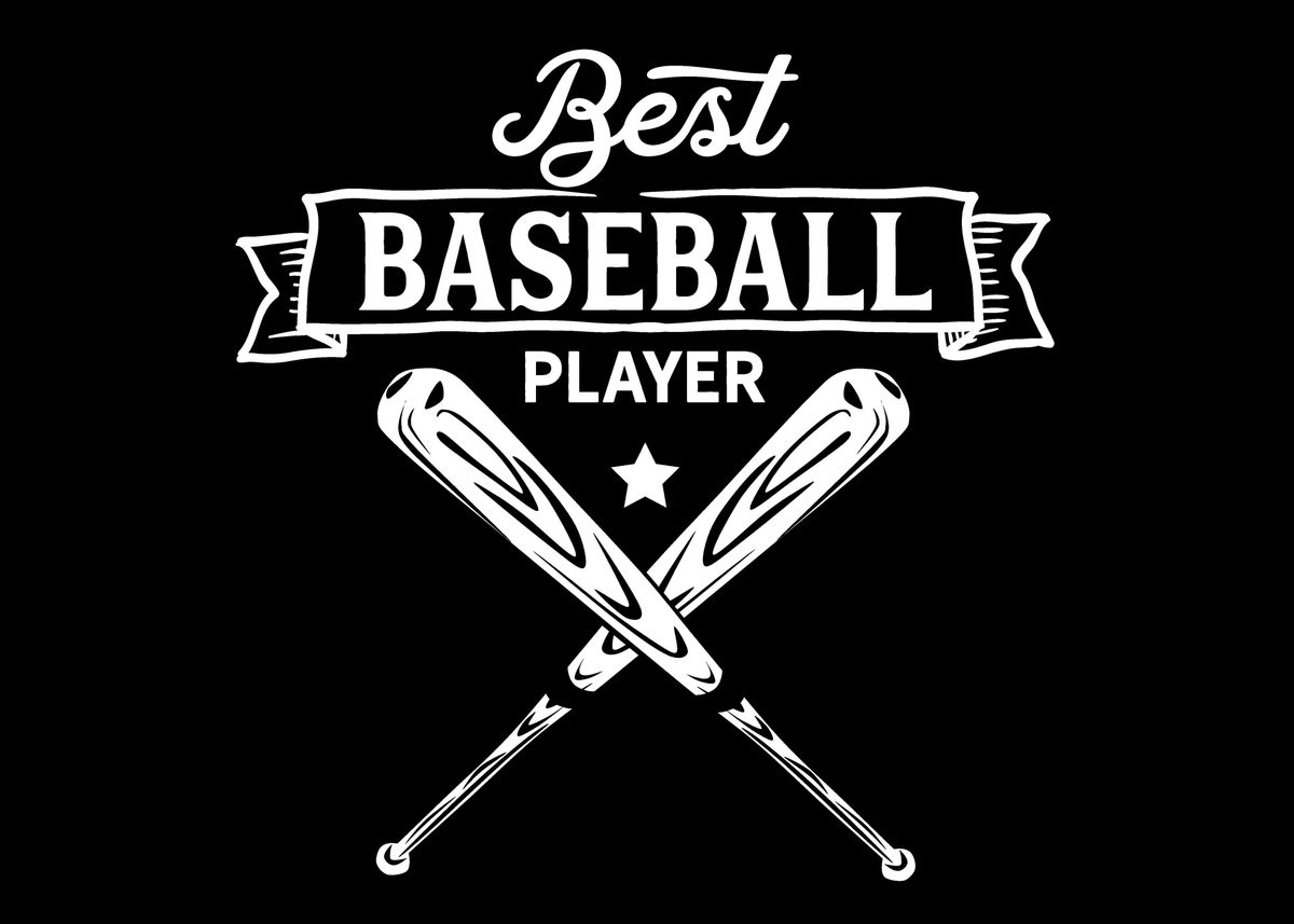 'Best Baseball Player' Poster by dr3designs | Displate