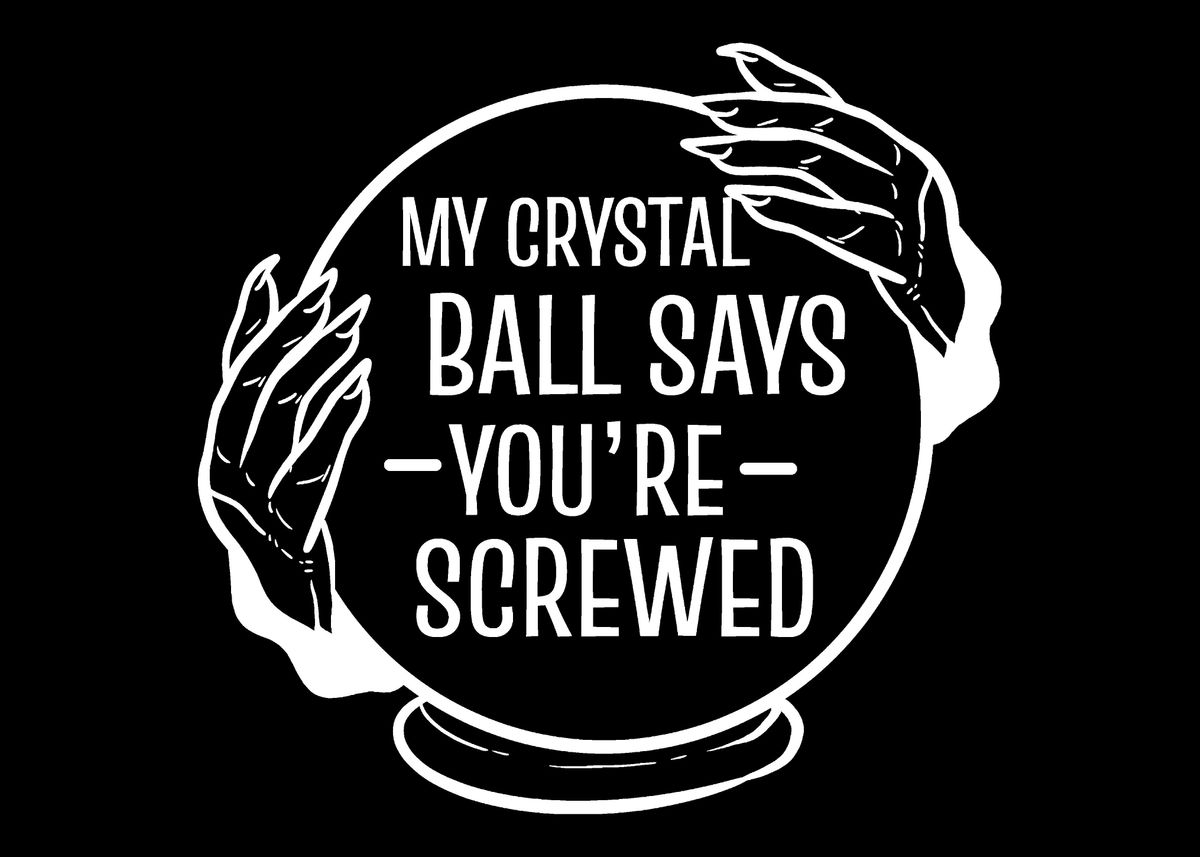 'Youre screwed Psychic Gi' Poster, picture, metal print, paint by ...