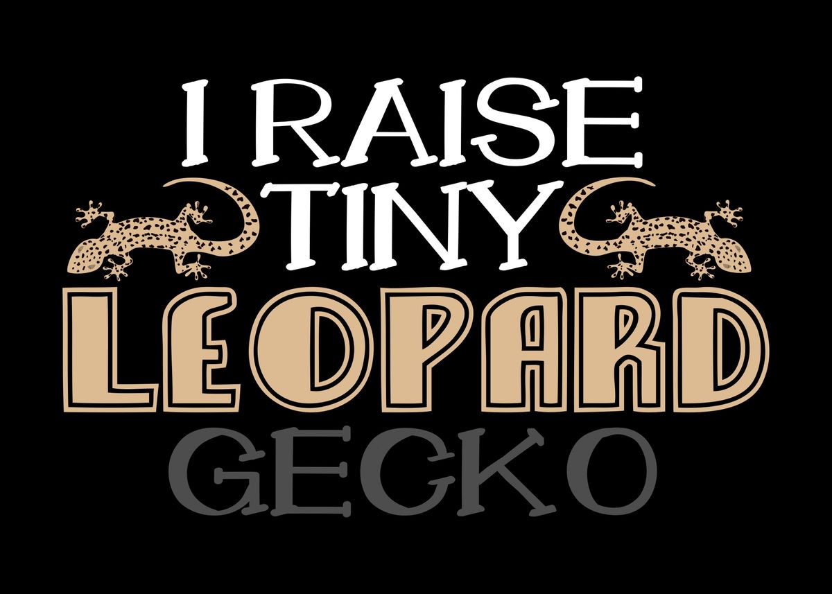 'Leopard Gecko Joke' Poster, picture, metal print, paint by ...
