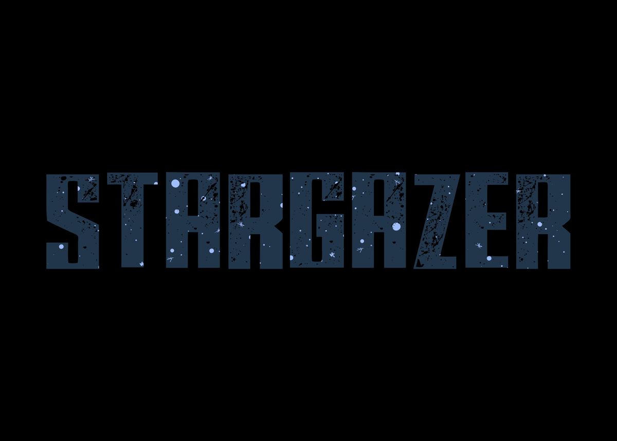 'Stargazer Lettering Stars' Poster by DesignatedDesigner | Displate