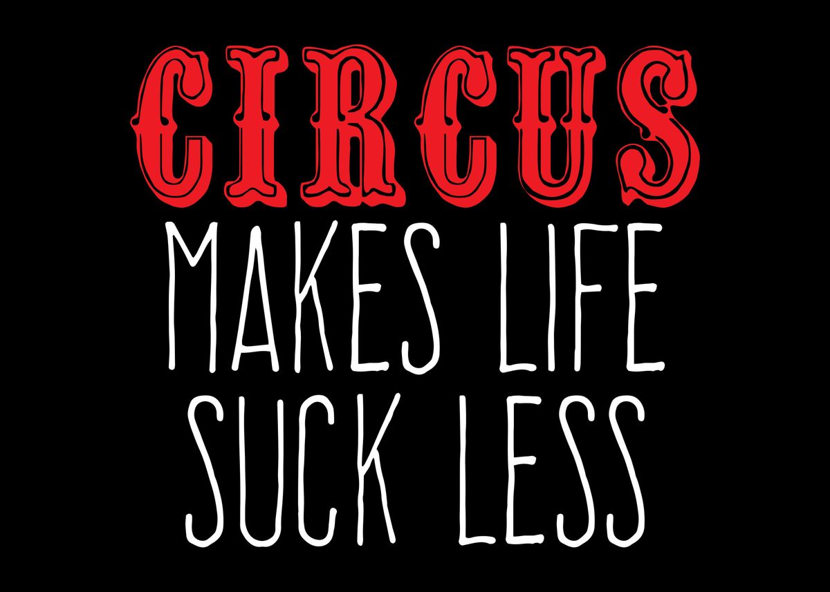 'Circus Joke Saying Acro' Poster, picture, metal print, paint by ...