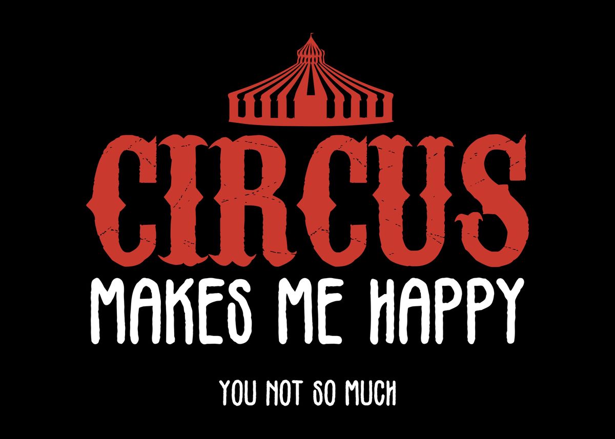 'Circus Joke Saying Acro' Poster, picture, metal print, paint by ...