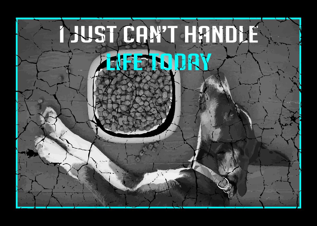 'Cant Handle Life Zookeepe' Poster, picture, metal print, paint by ...