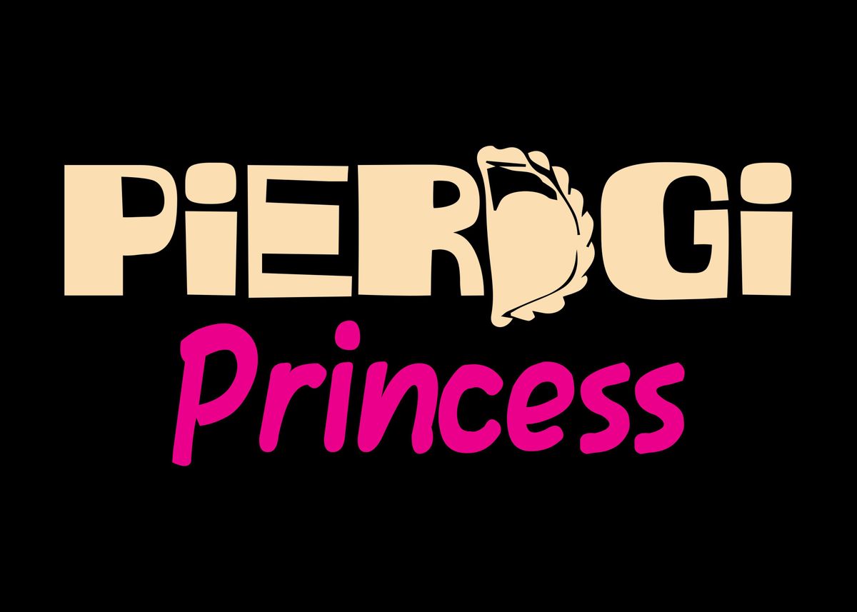 'Pierogi Princess Poland' Poster, picture, metal print, paint by ...
