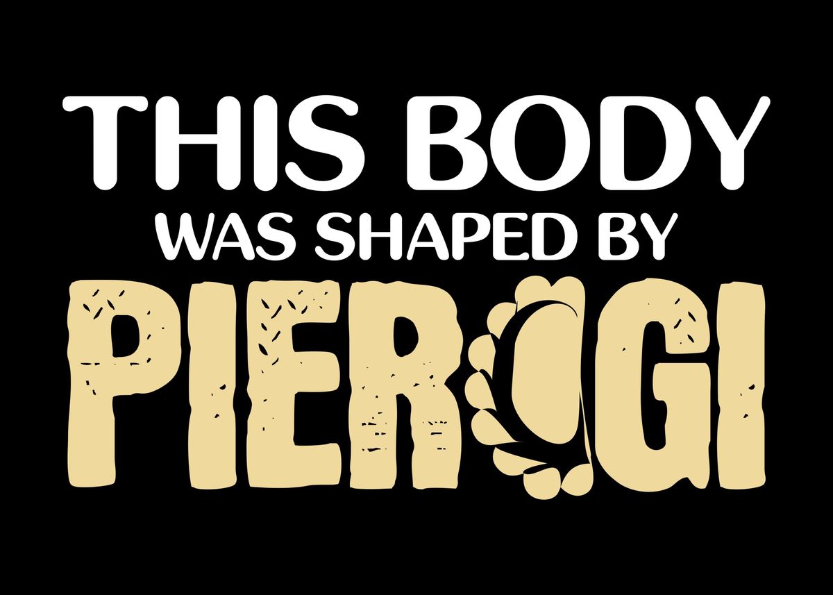 'Pierogi Joke Dumpling Pun' Poster by DesignatedDesigner | Displate