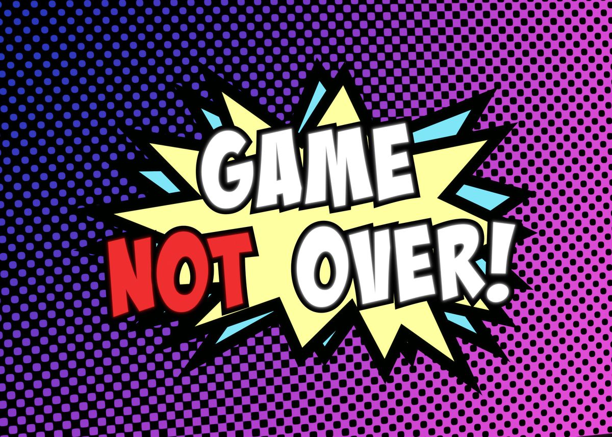 'Comic game not over' Poster by Gianfranco Grenar | Displate