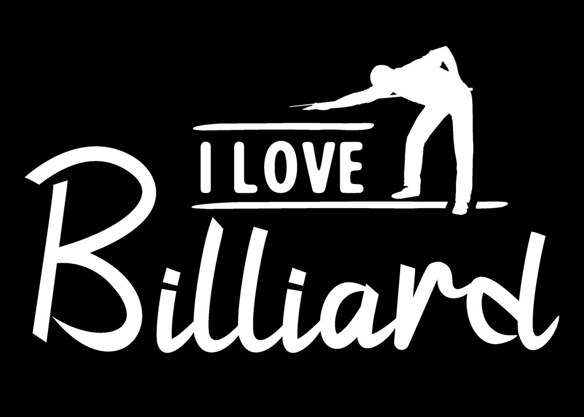 'I love Billiard' Poster, picture, metal print, paint by dr3designs ...