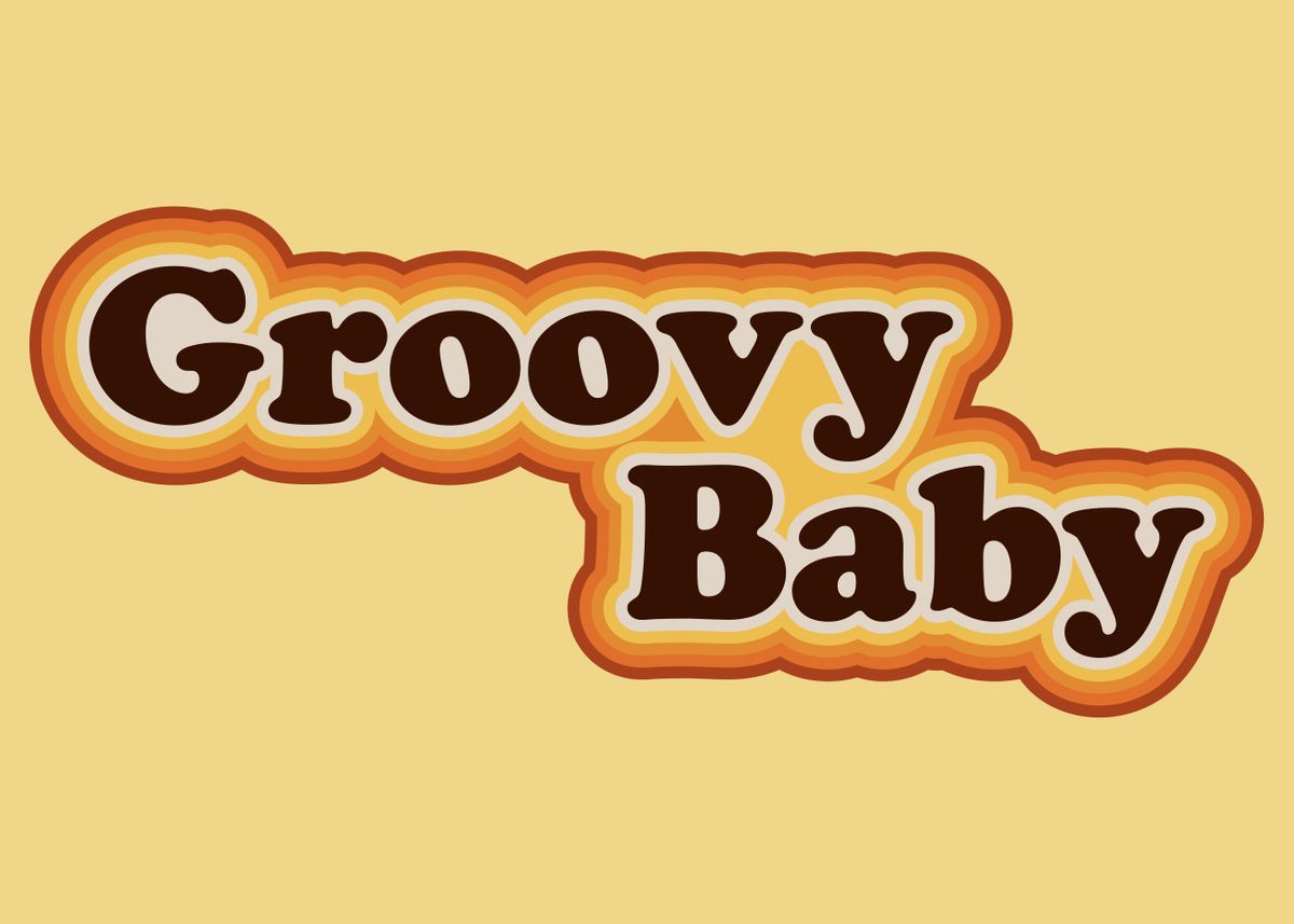 'Groovy Baby' Poster by Josh B | Displate
