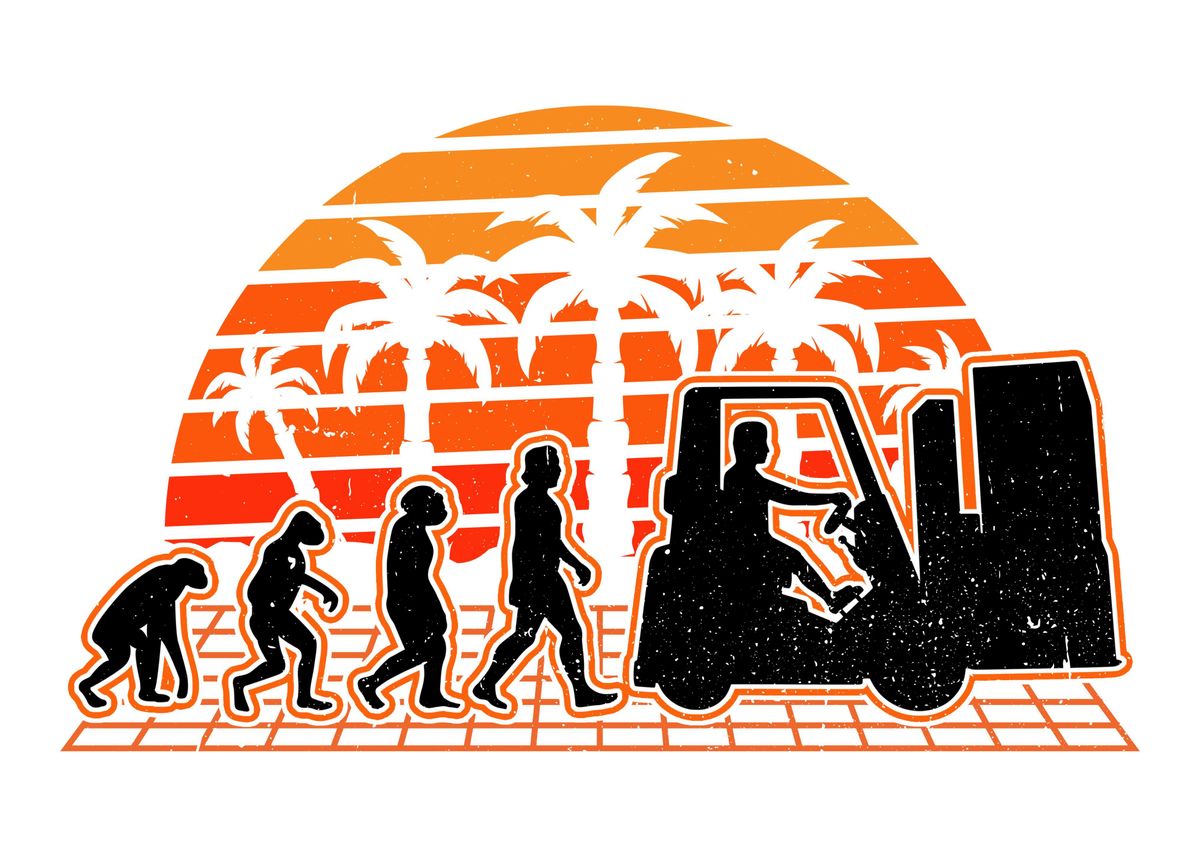 'Forklift Driver Evolution' Poster by FavoritePlates | Displate